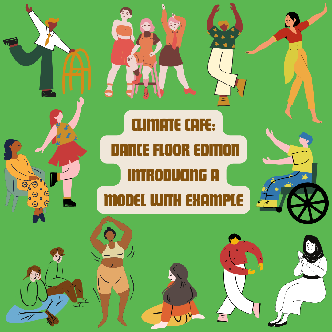 Climate Cafe: Dance Floor Edition model with example – Embodied Climate ...